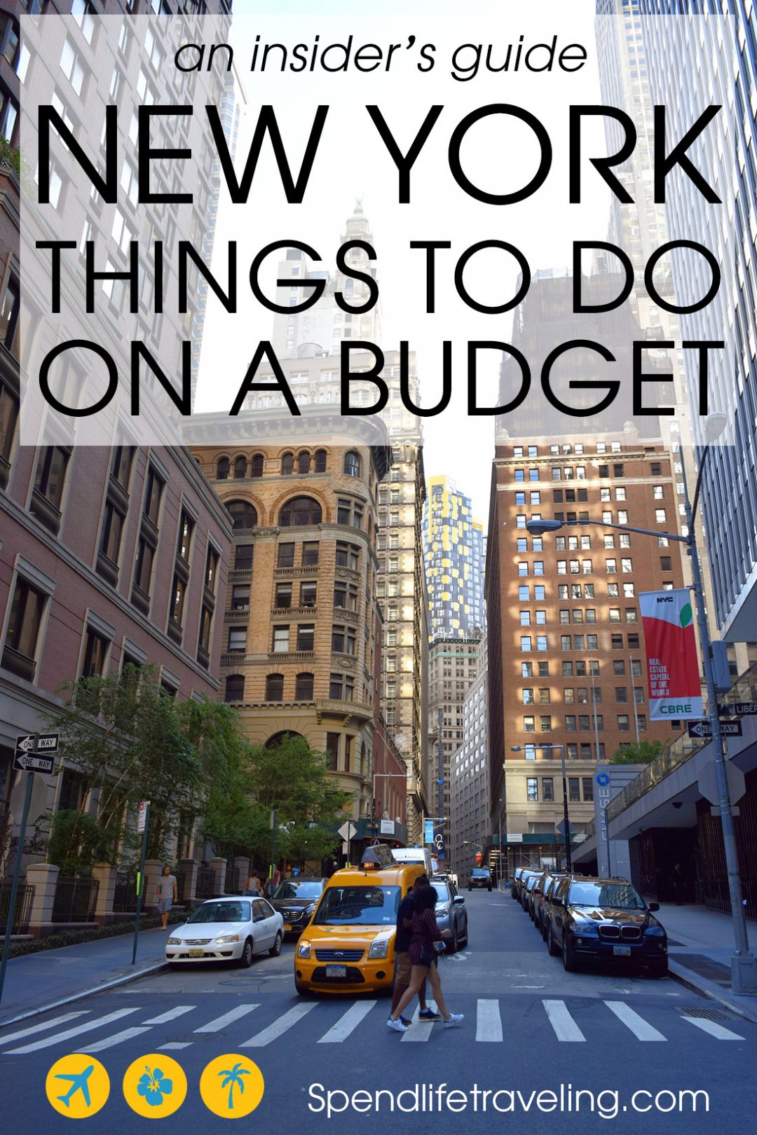 New York on a Budget: an Insider's Guide to Things To Do in NYC