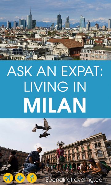 Living in Milan, Italy - What It's Really Like