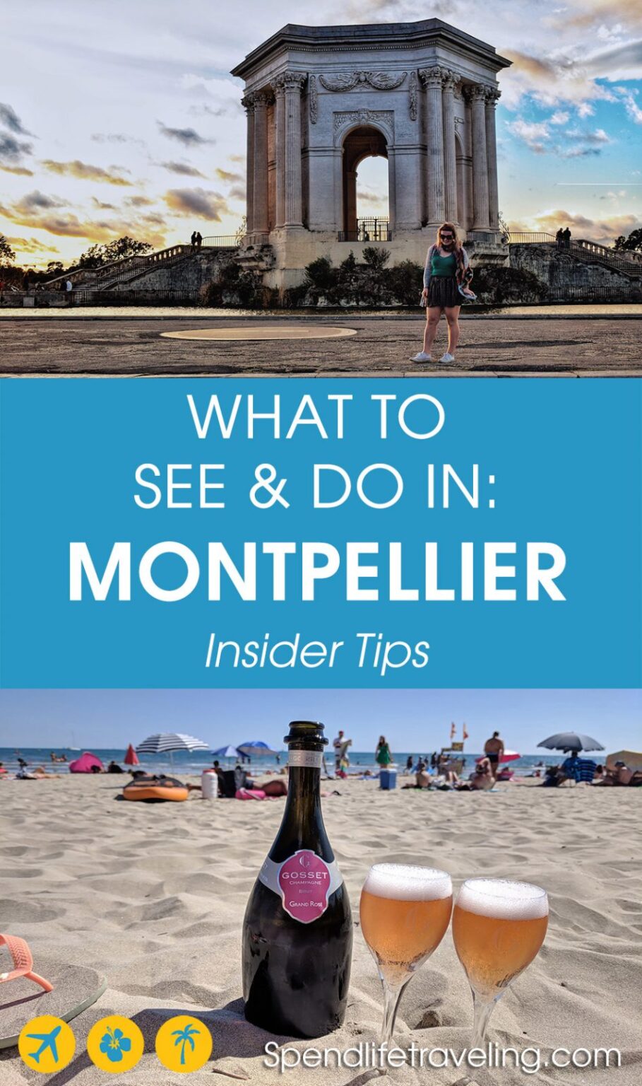 What to See and Do in Montpellier, France (Map Included)