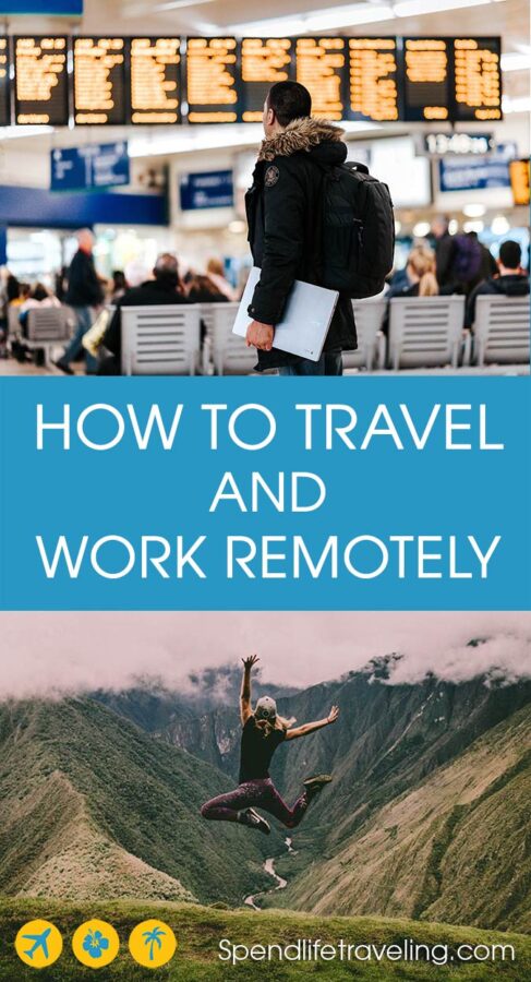 How to Travel While Working Remotely