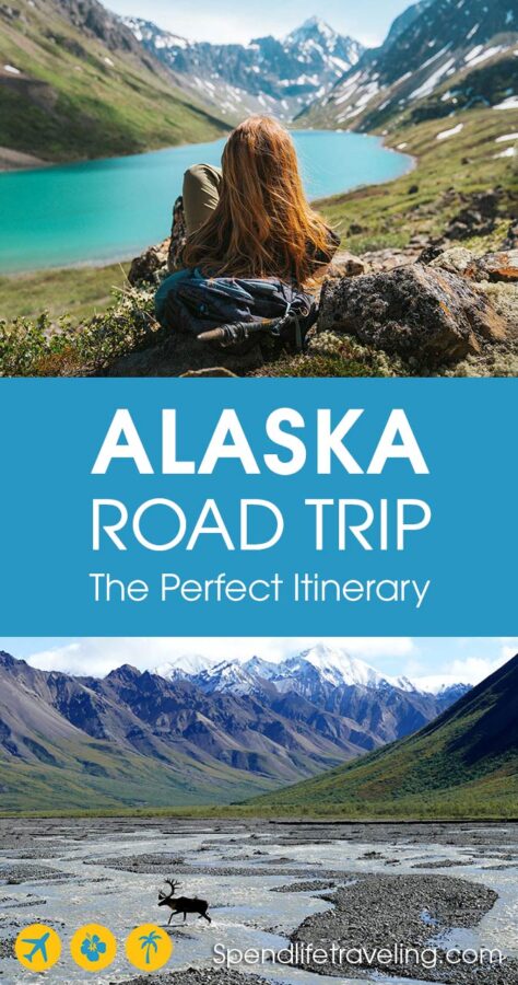 Alaska Itinerary: Places to Visit & Other Tips